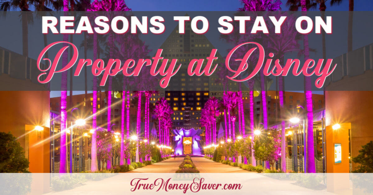Reasons To Stay On Property At Disney