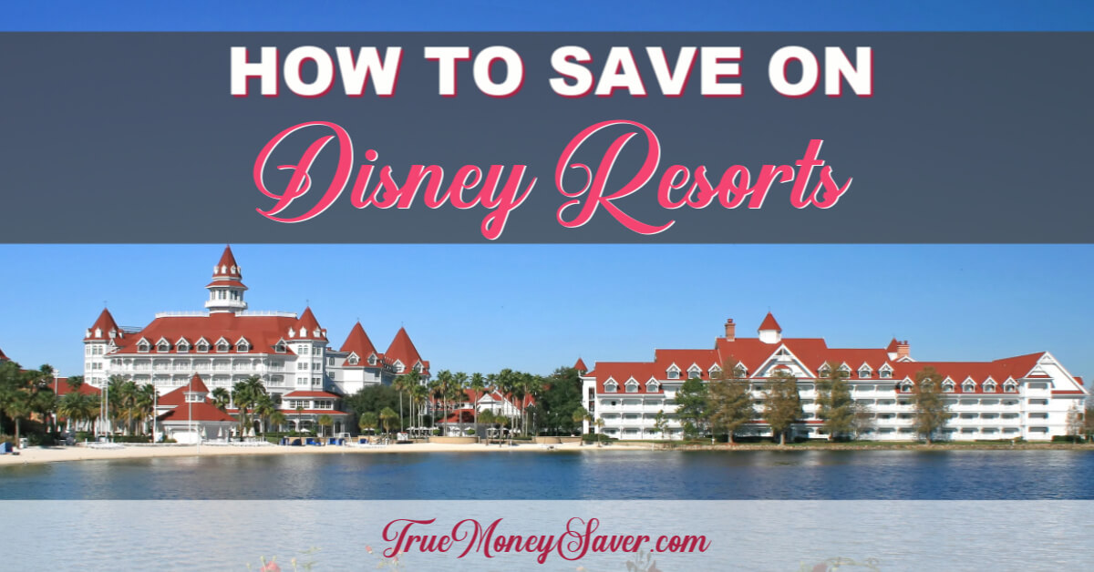 How To Save On Disney Resorts