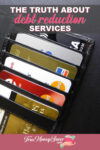 The Truth About Debt Reduction Services You Should Know