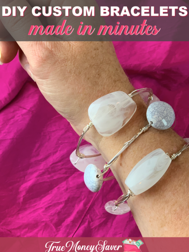 DIY Custom Bracelets - True Money Saver