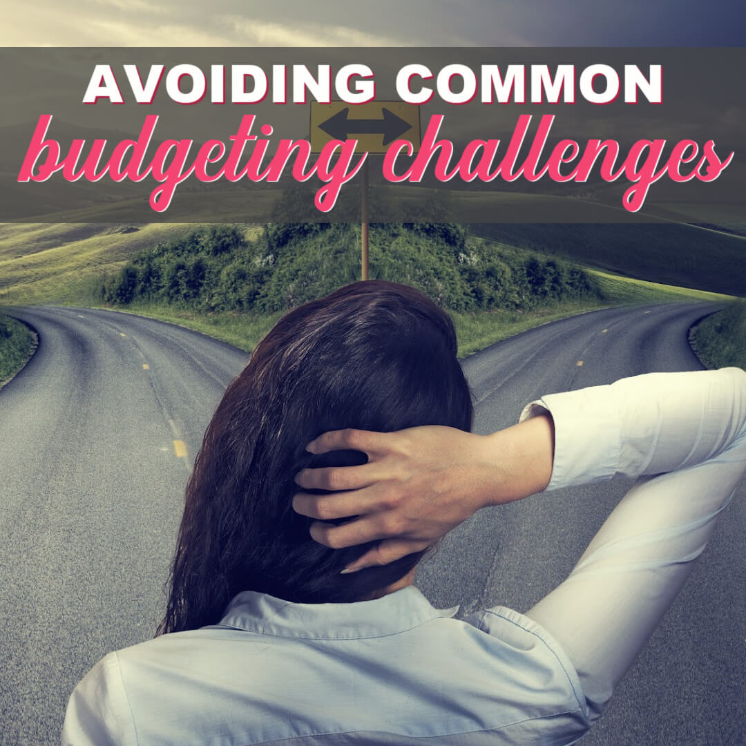 The Most Common Budgeting Challenges {And How To Overcome Them}